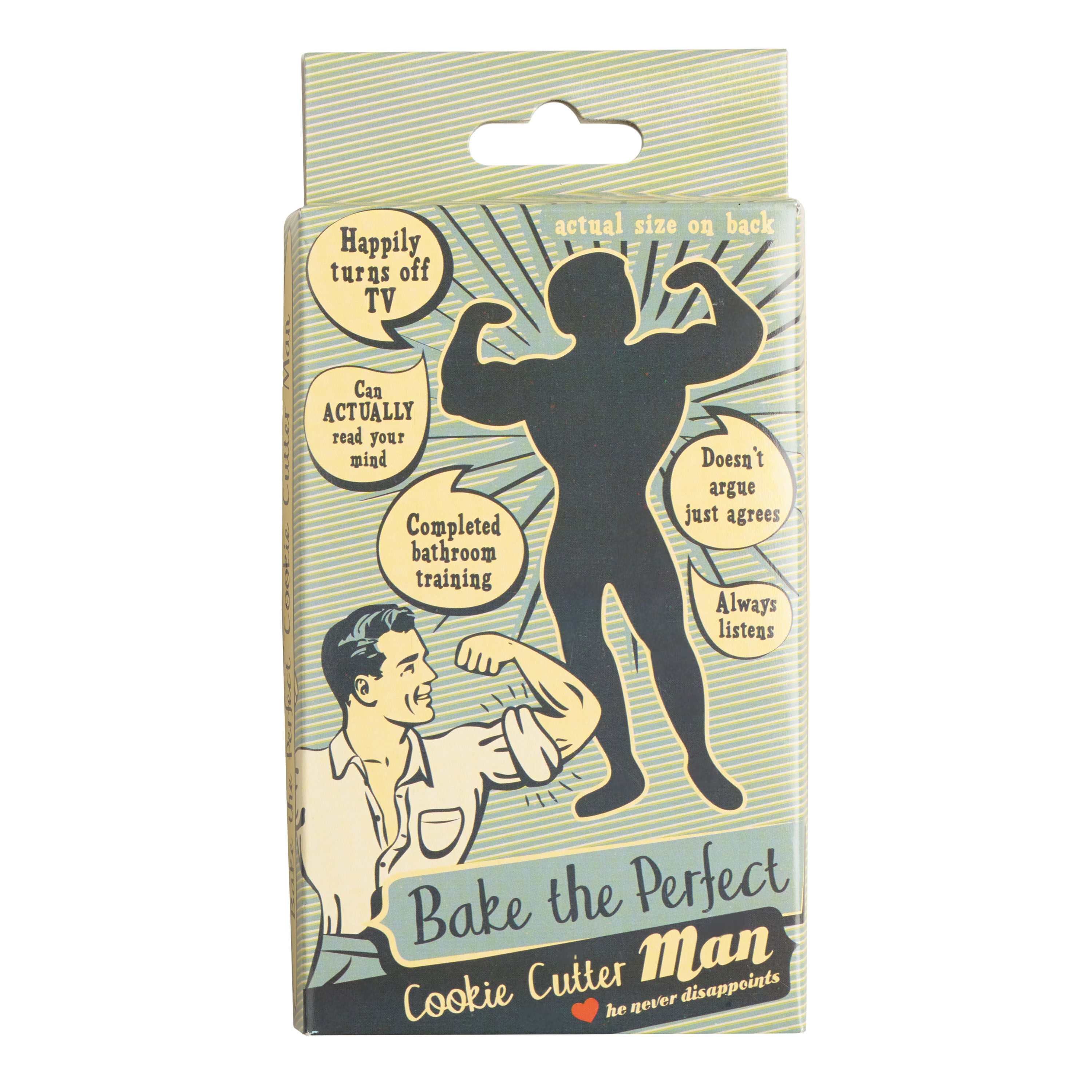 Bake the Perfect Man Stainless Steel Cookie Cutter - World Market