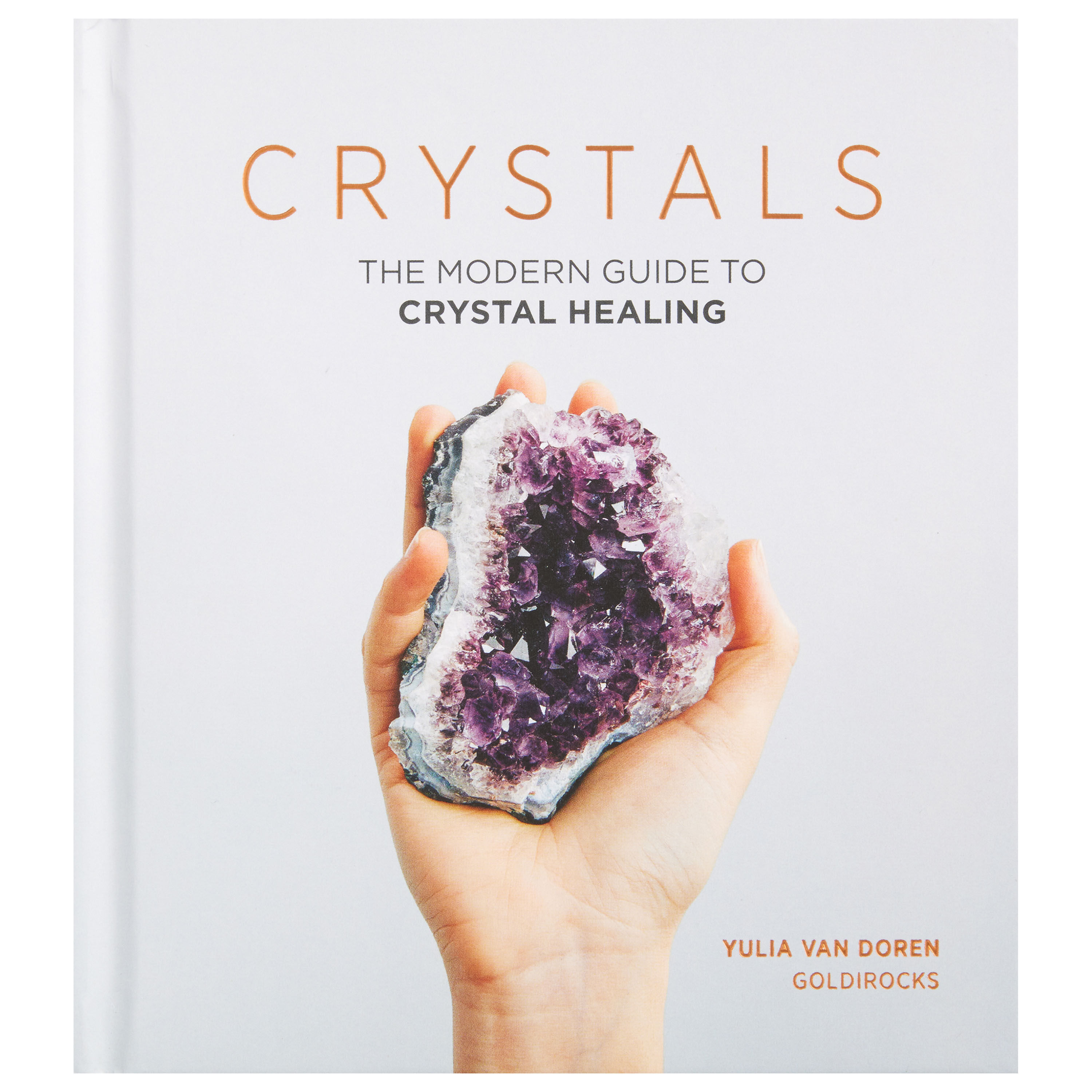 Crystals The Modern Guide To Crystal Healing Book - World Market